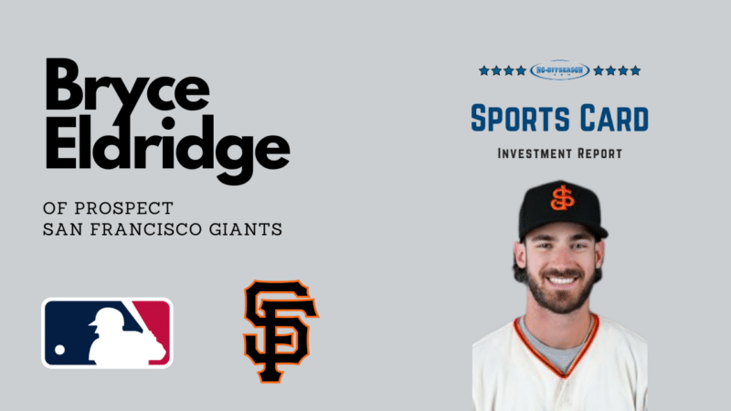 Bryce Eldridge - NoOffseason.com | Sports Card Strategy & Investment ...